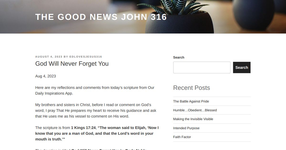 God Will Never Forget You The Good News John 316